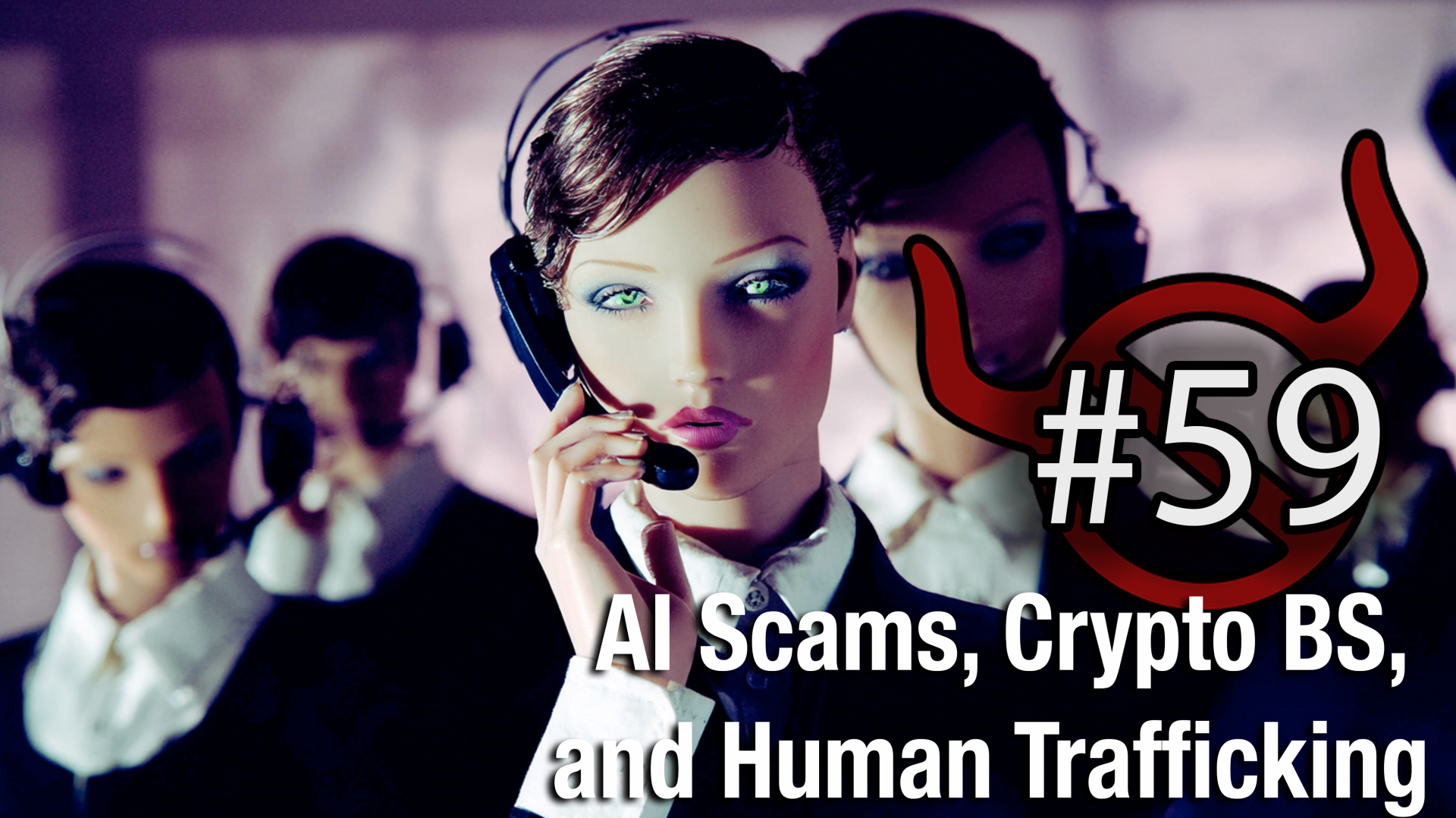 59 AI Scams, Crypto BS, and Human Trafficking - Bullshido
